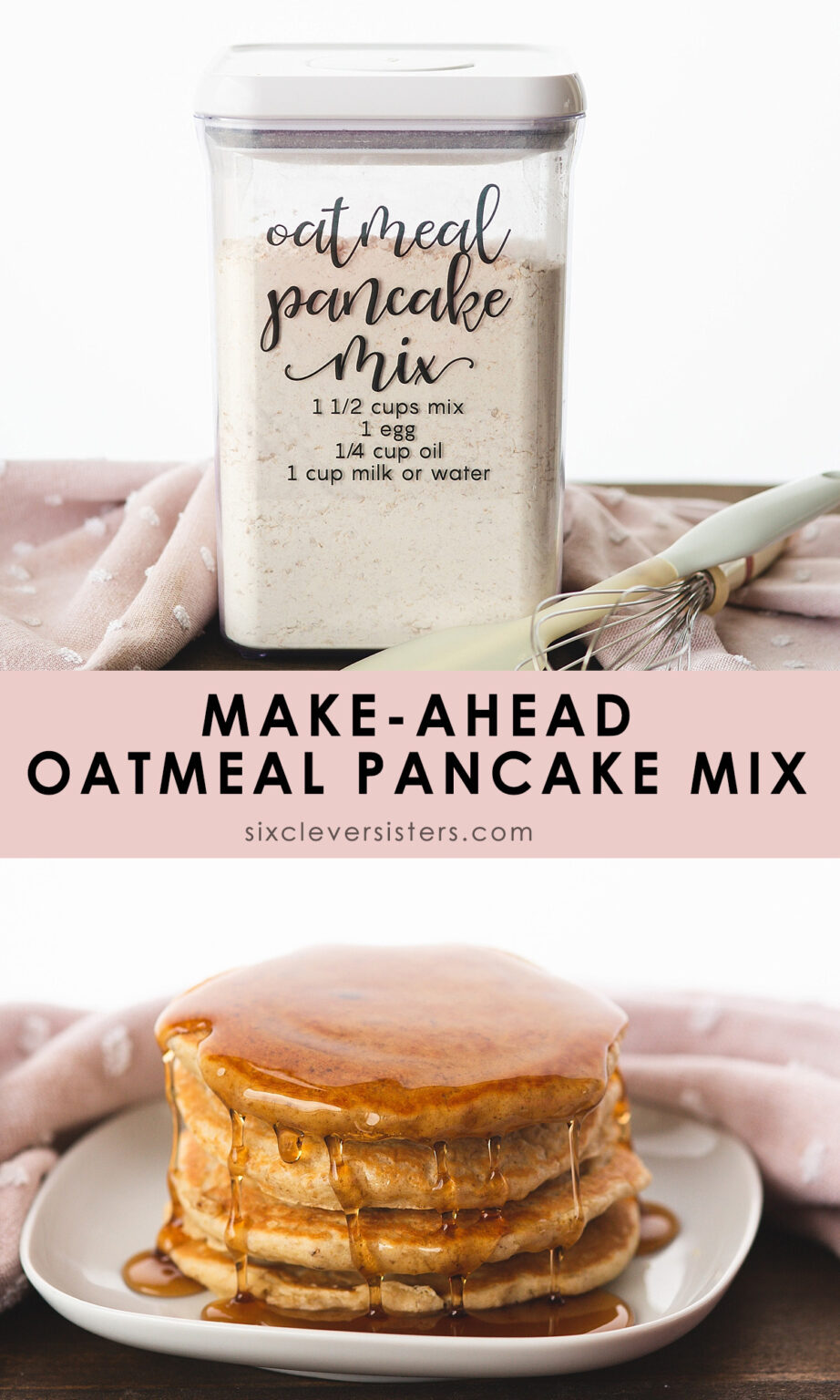 Make-Ahead Oatmeal Pancake Mix | Easy DIY Recipe - Six Clever Sisters
