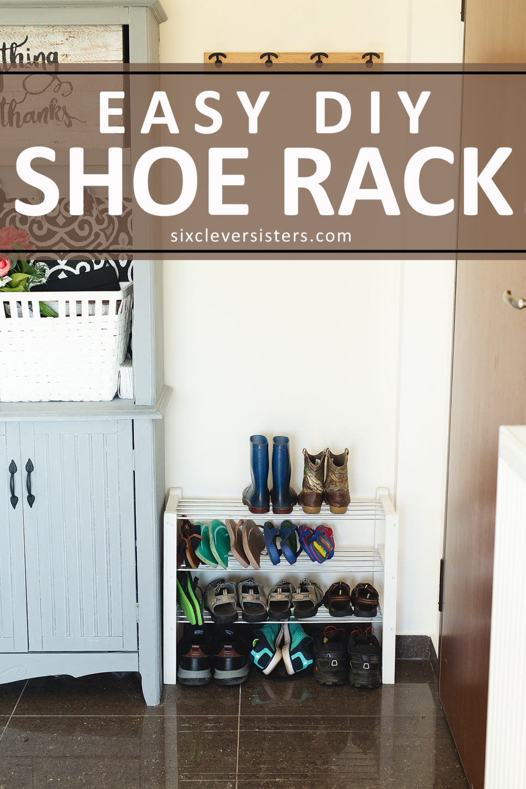 DIY Shoe Rack (Space-saving for small spaces!) – Six Clever Sisters