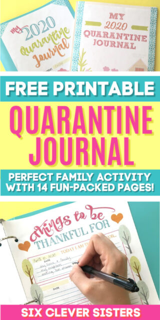 My 2020 Quarantine Journal FREE PRINTABLES - Six Clever Sisters