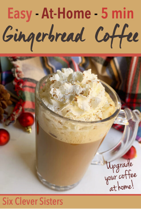 Gingerbread Coffee - Six Clever Sisters
