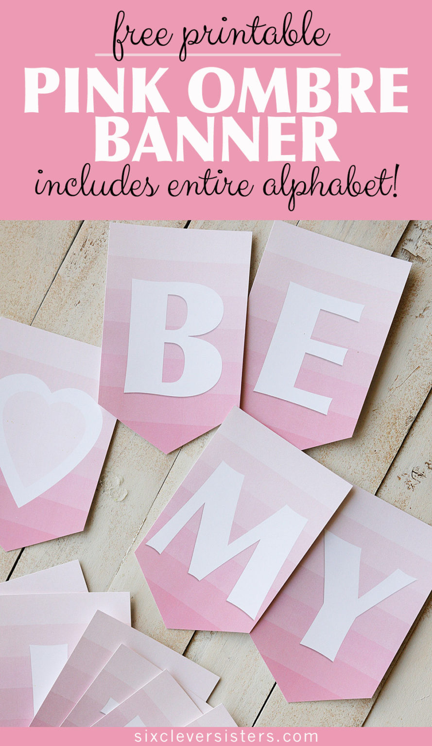Free Printable Banner Letters - PINK OMBRE - Six Clever Sisters