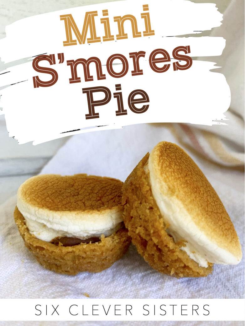 Mini S'mores Pie - Six Clever Sisters