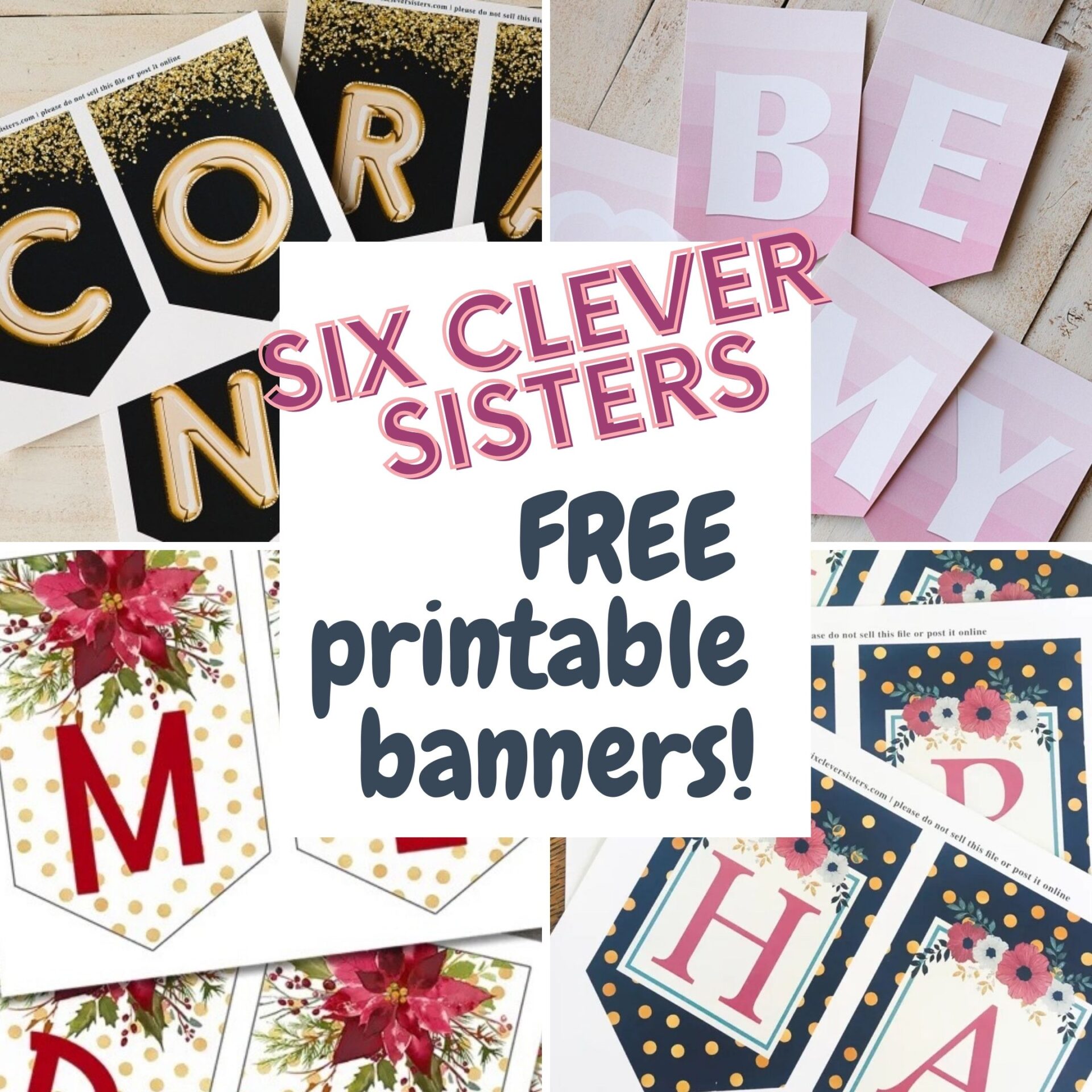 Free Printable Banners from Six Clever Sisters - Six Clever Sisters