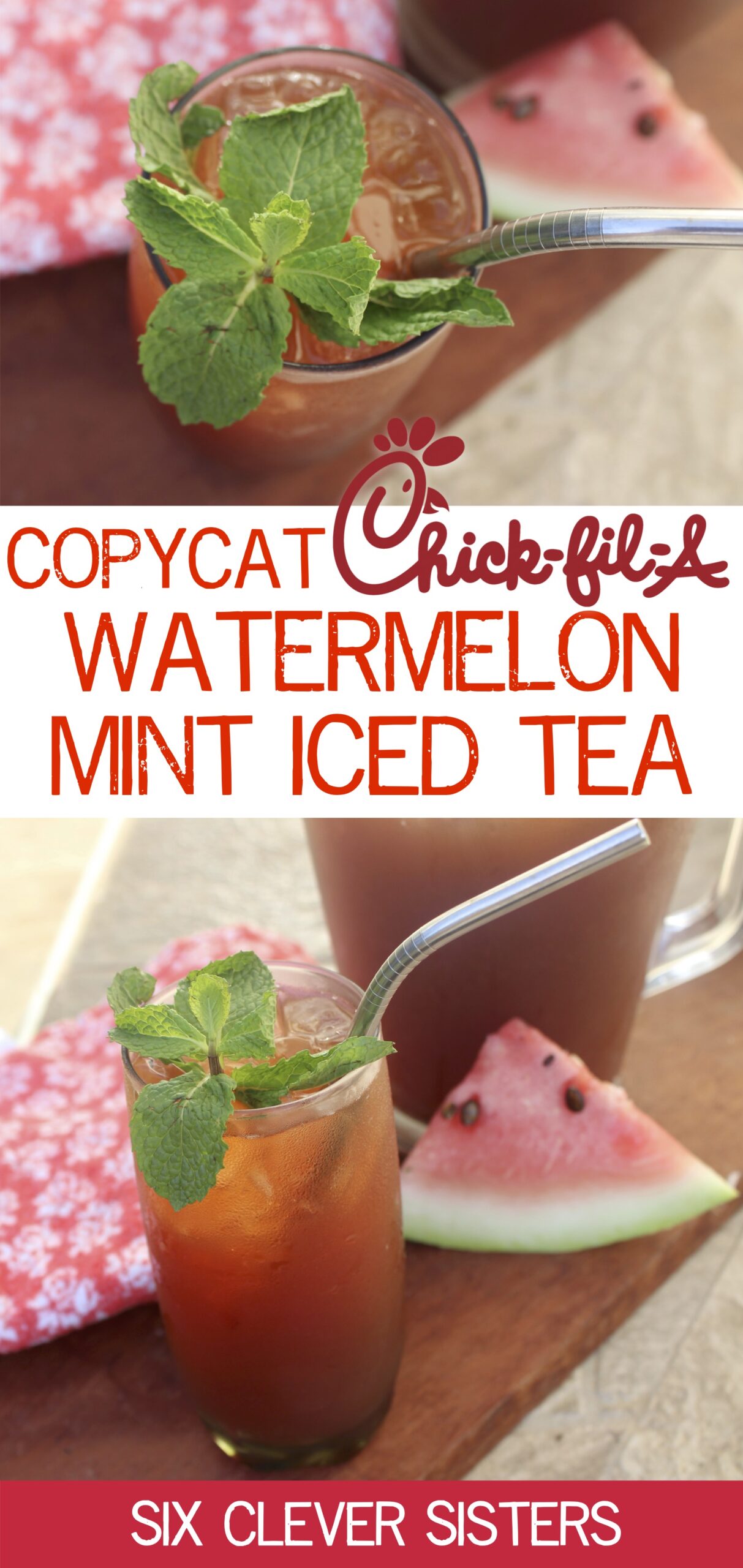Watermelon Mint Iced Tea Chick Fil A Copycat Recipe - Six Clever Sisters