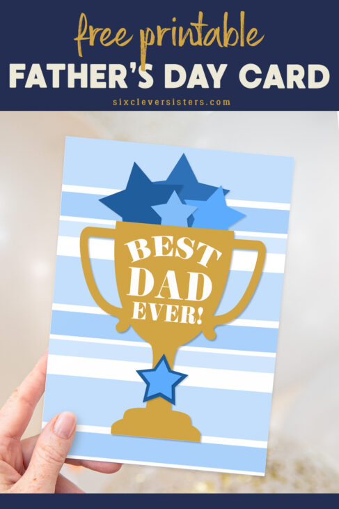 Free Printable Father's Day Cards - Six Clever Sisters