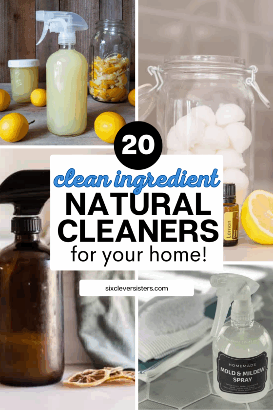 The Best DIY Natural Cleaners with Clean Ingredients - Six Clever Sisters