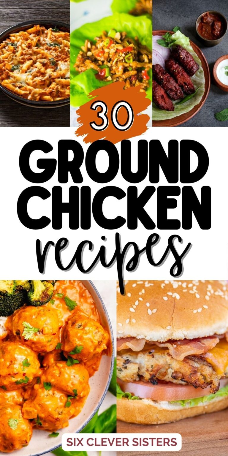 30 of the Best Ground Chicken Recipes - Six Clever Sisters