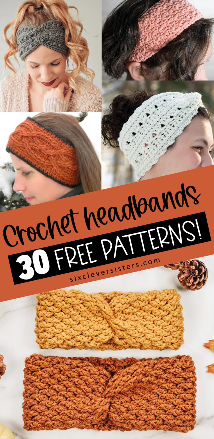 30 Free Crochet Headband Patterns - Six Clever Sisters