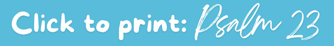 Free Printable Psalm 23 Signs - Six Clever Sisters
