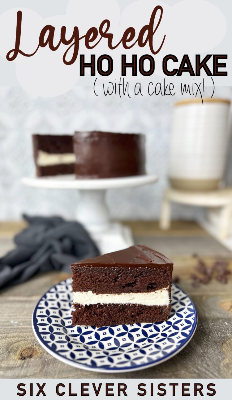 Layered Ho Ho Cake Recipe (with a chocolate cake mix) - Six Clever Sisters