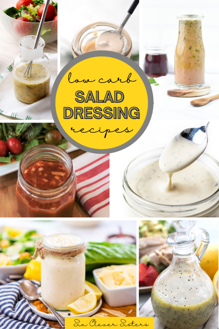 Low Carb Salad Dressing Recipes - Six Clever Sisters