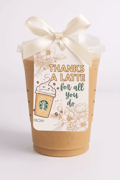 Thanks a Latte Printable Tag - Teacher Gift Idea - Six Clever Sisters