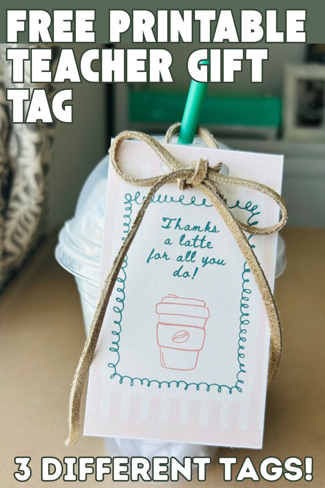 Thanks a Latte Printable Tag - Teacher Gift Idea - Six Clever Sisters